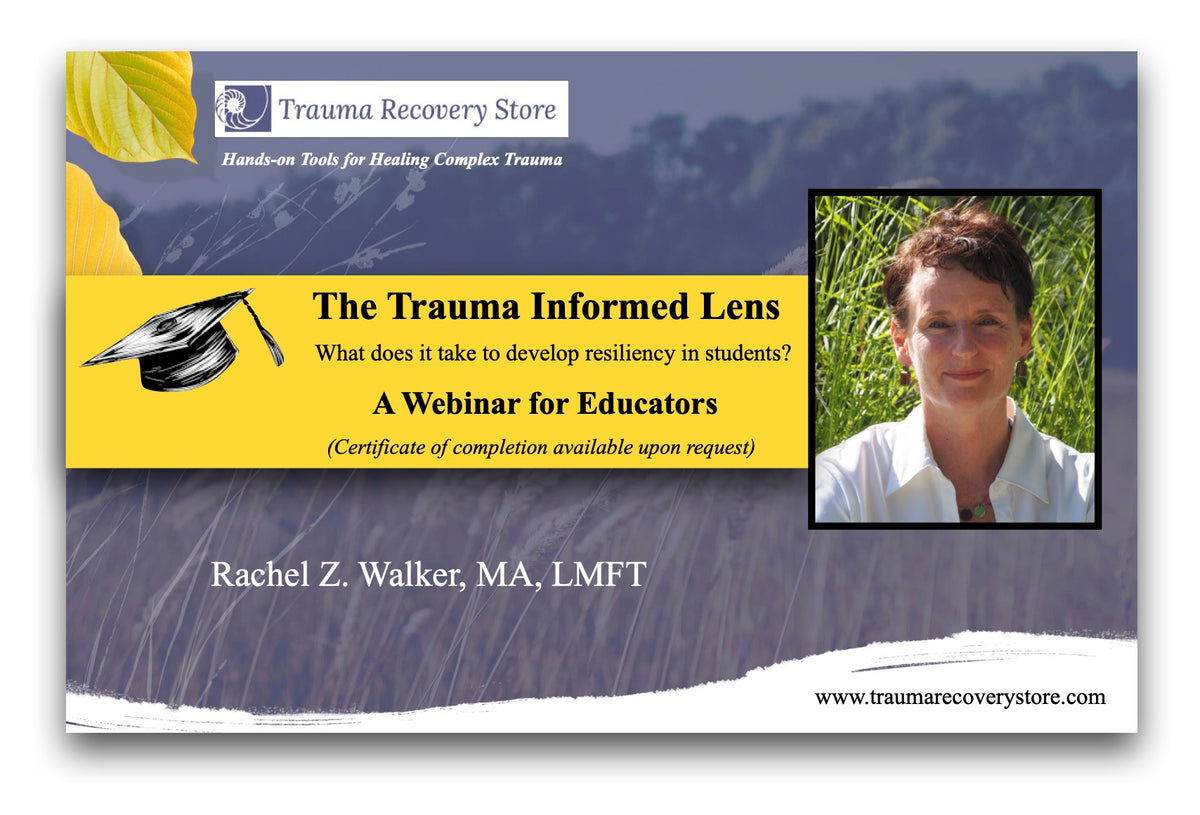The Trauma-Informed Lens for Educators: What Does It Take To Develop R ...